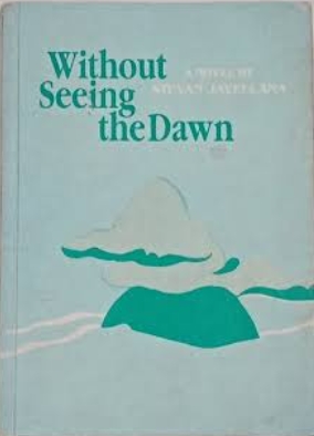 Without Seeing the Dawn by Stevan Javellana | Goodreads