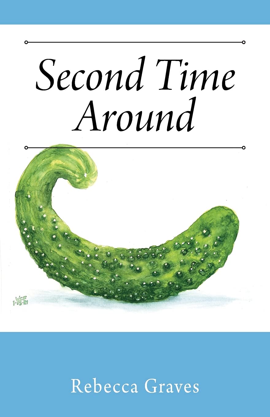 Second Time Around by Rebecca Graves | Goodreads