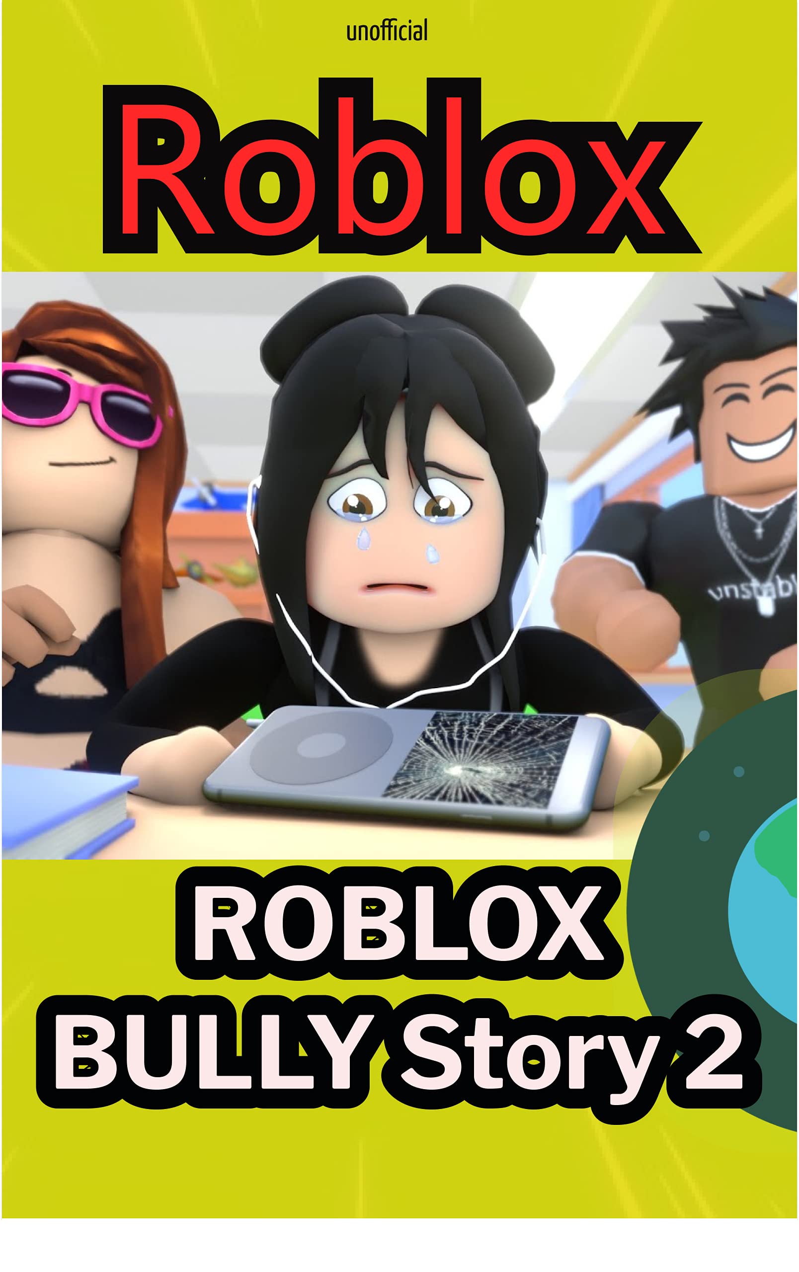 Roblox: ROBLOX BULLY Story 2 (unofficial) by Kerry Banes | Goodreads