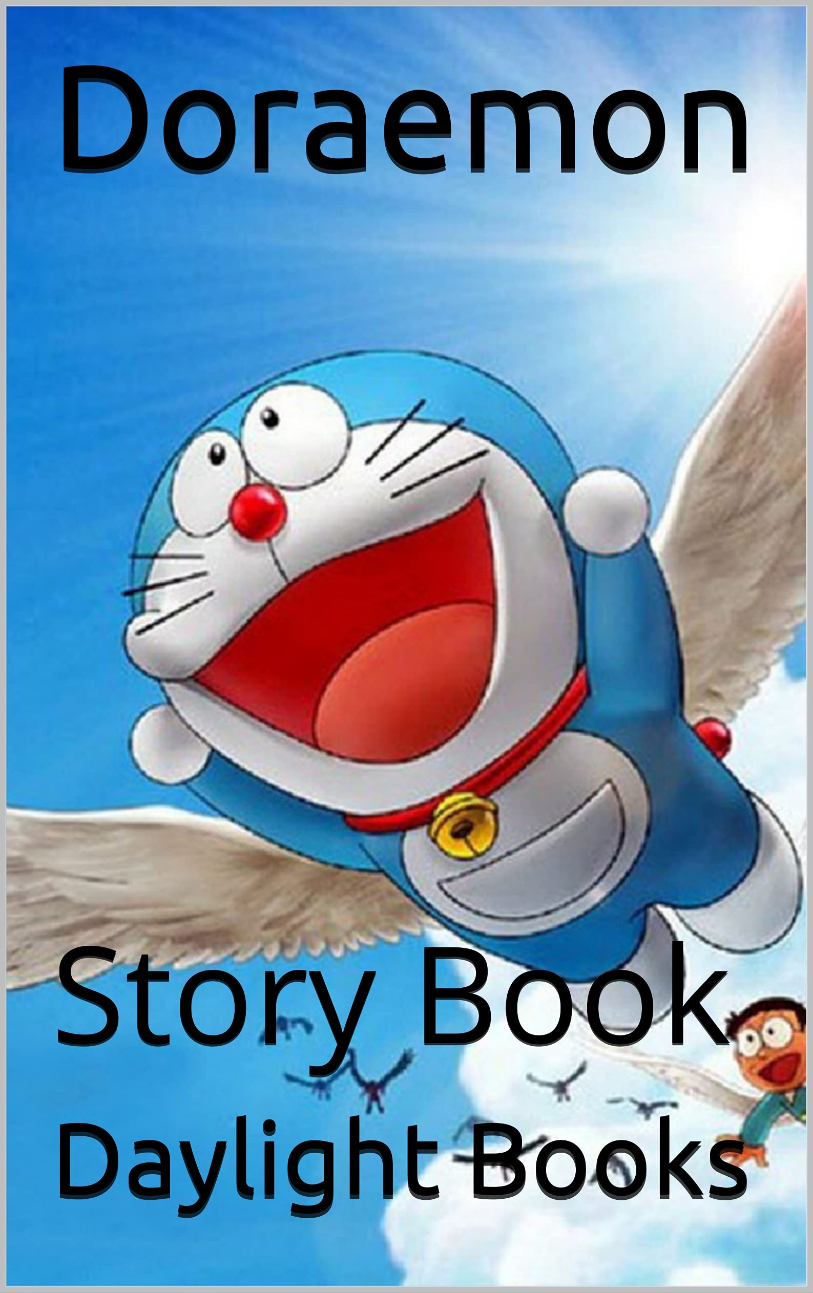 Doraemon : Story Book by Daylight Books | Goodreads