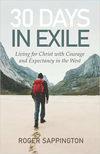 30 Days In Exile: Living For Christ with Courage And Expectancy In The ...