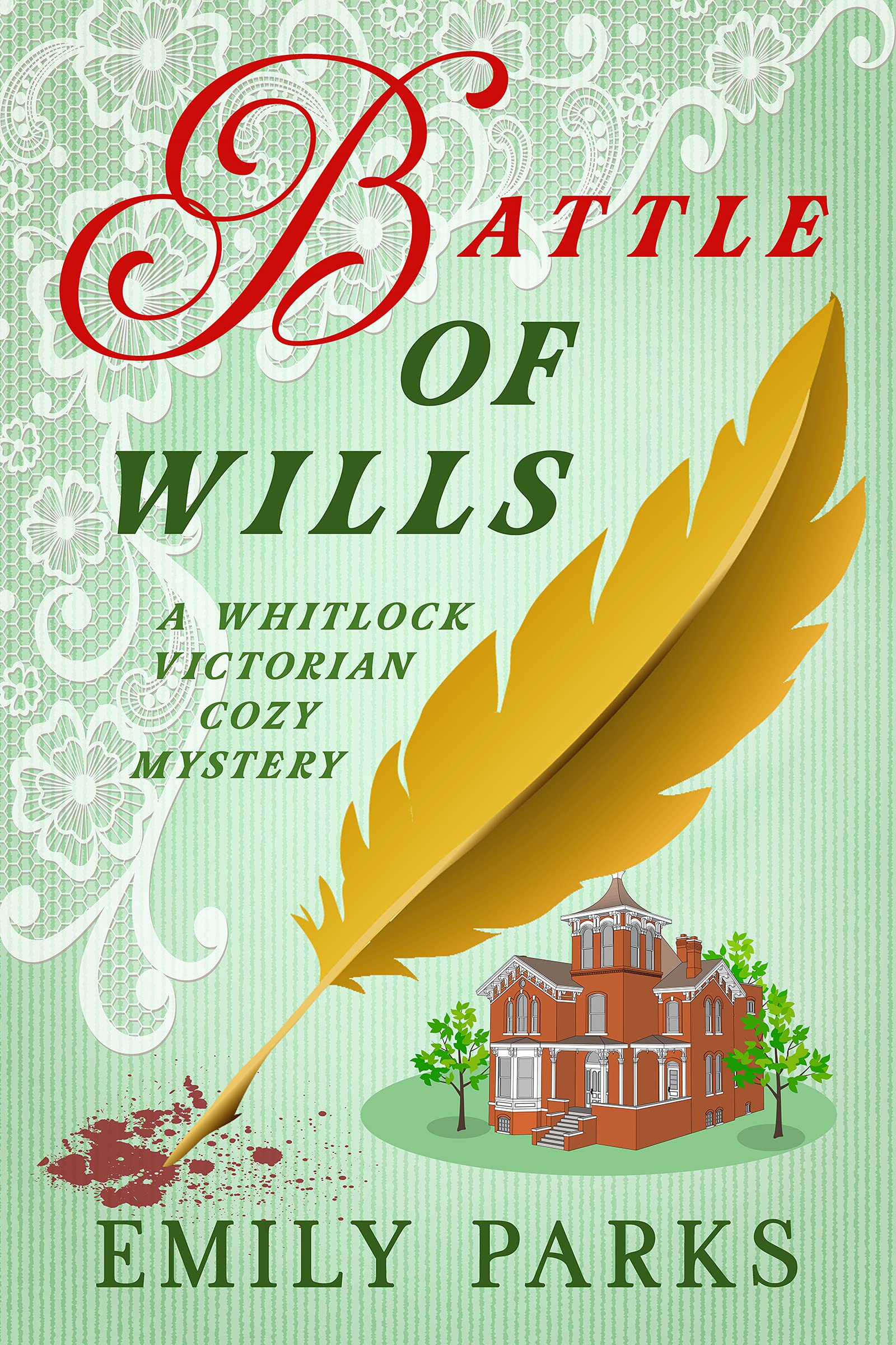 Battle of Wills: A Whitlock Victorian Cozy Mystery by Emily Parks ...