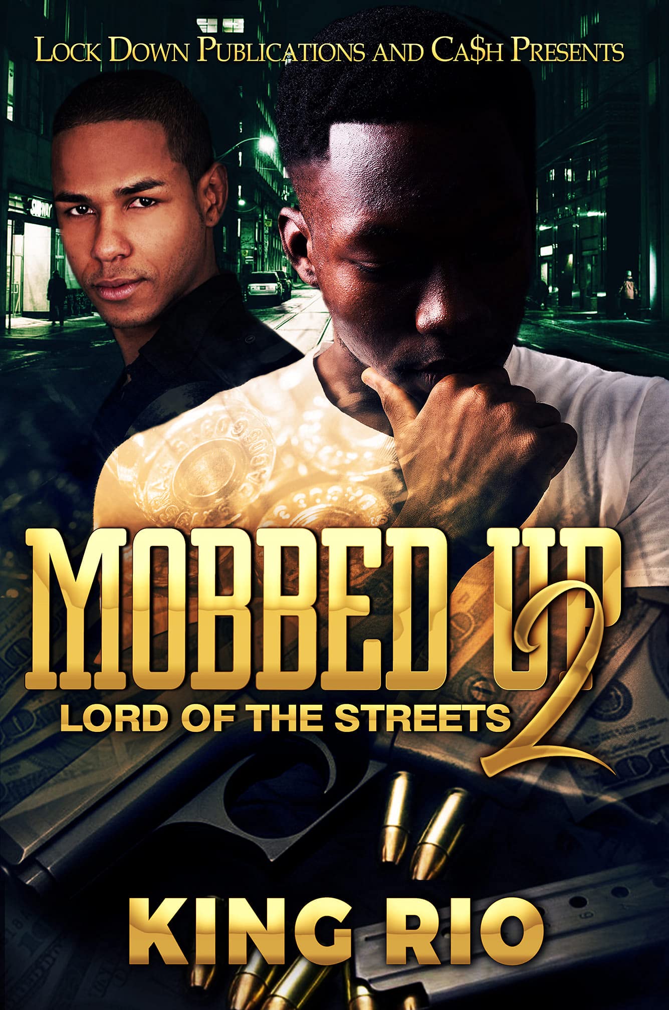 Mobbed Up 2: Lord of the Streets by King Rio | Goodreads