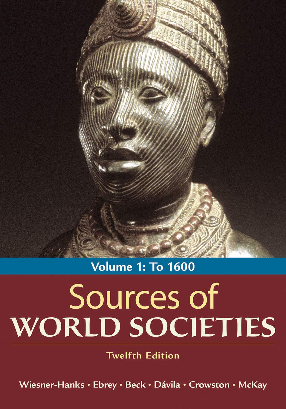 Sources of World Societies, Volume 1: To 1600 by Merry E. Wiesner-Hanks ...
