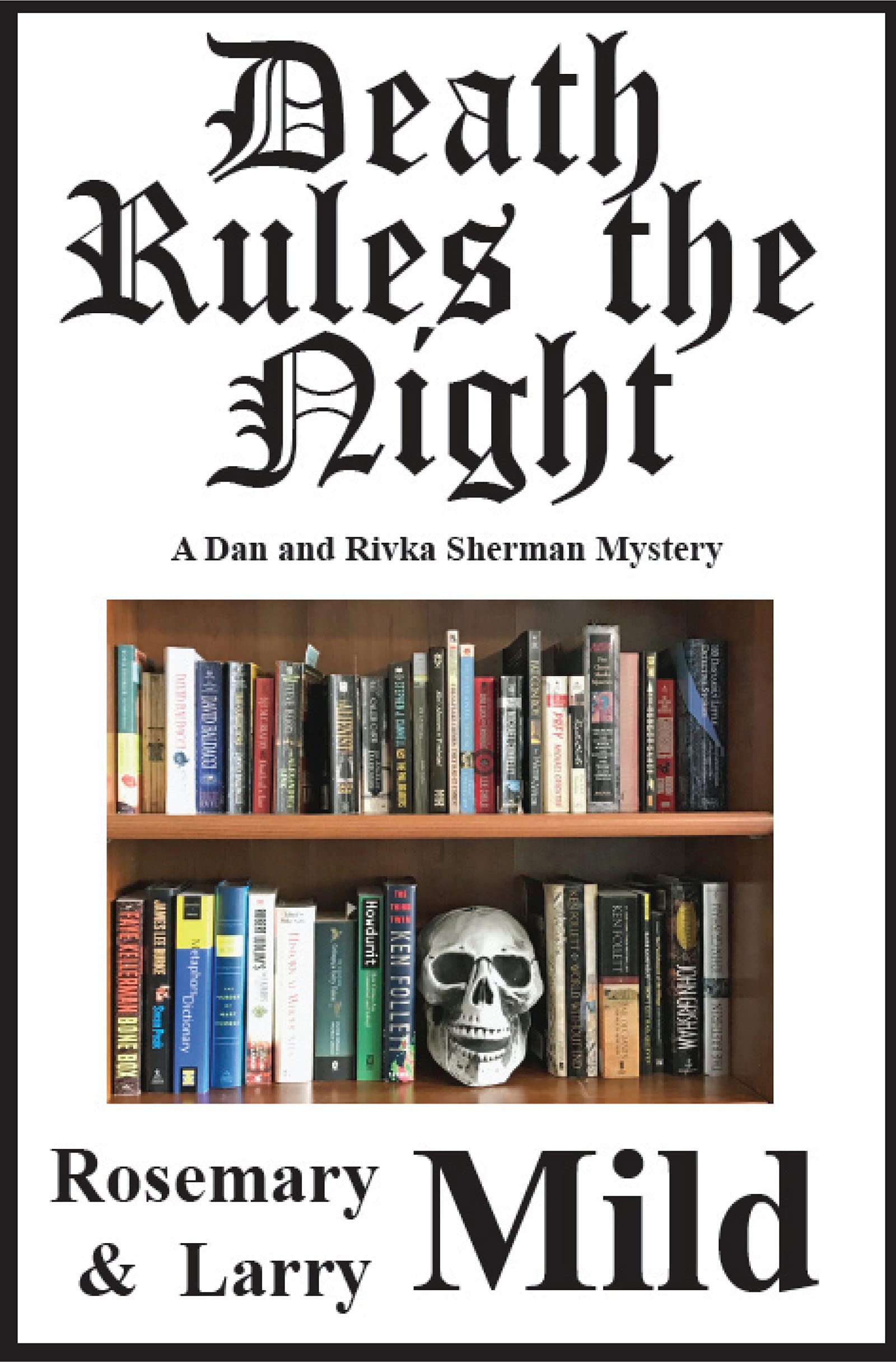 Death Rules the Night: A Dan and Rivka Sherman Mystery by Rosemary Mild ...