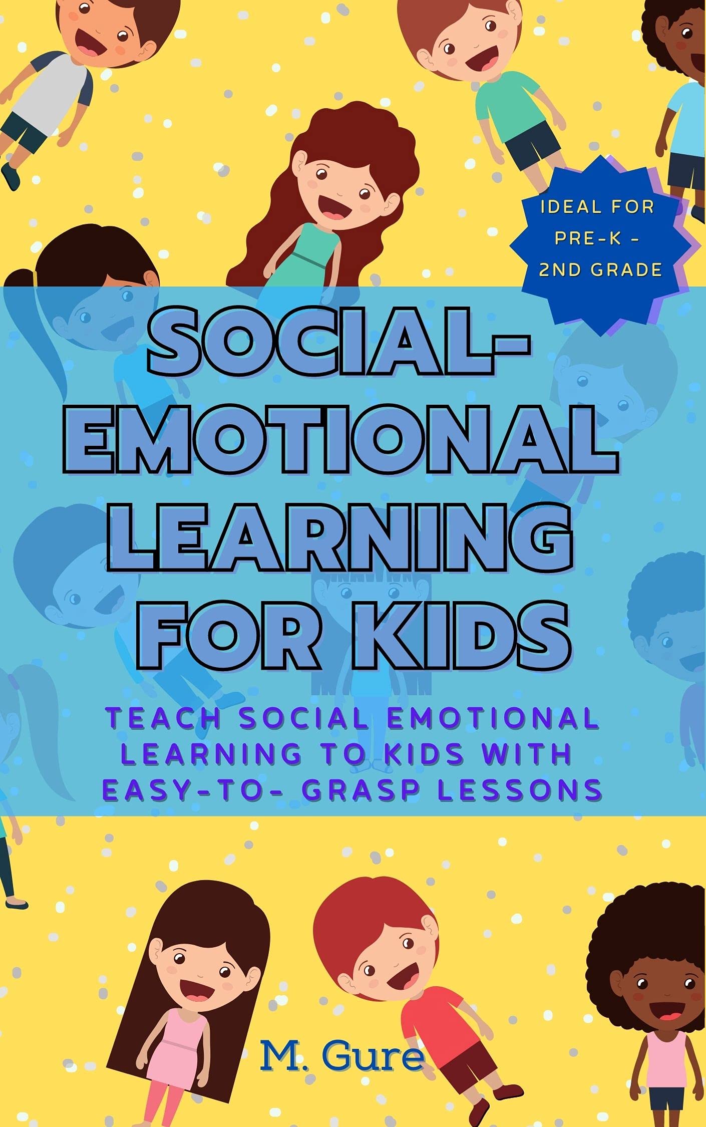 Social Emotional Learning For Kids Teach Social Emotional Skills To social-emotional-learning-for-kids-teach-social-emotional-skills-to