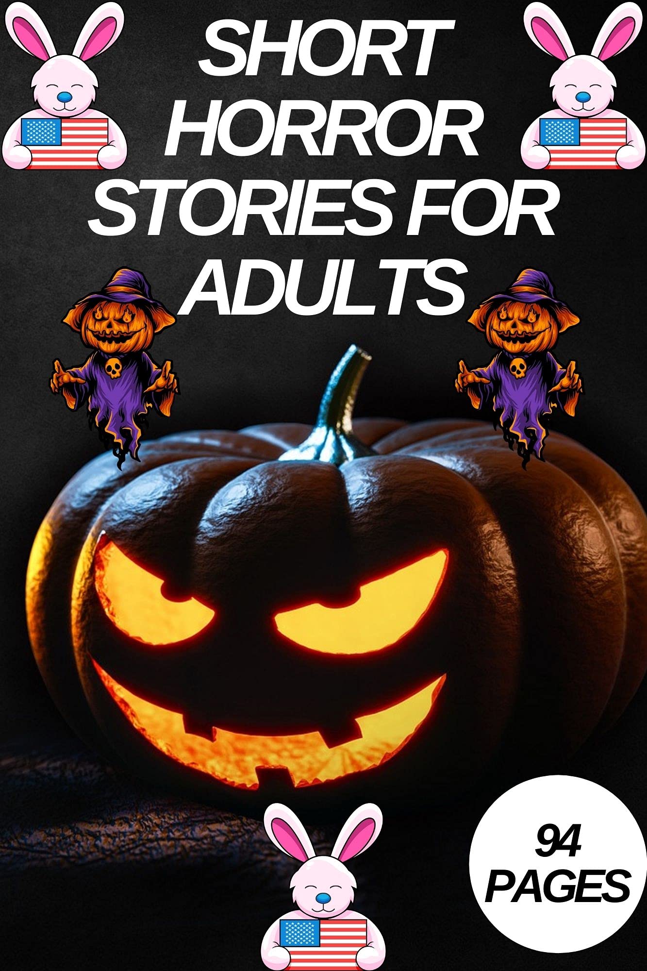 Short Horror Stories For Adults Scary Ghosts Monsters Demons And