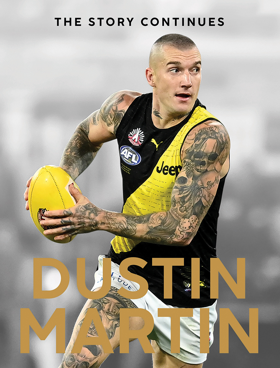 The Story Continues: Dustin Martin by Dustin Martin | Goodreads