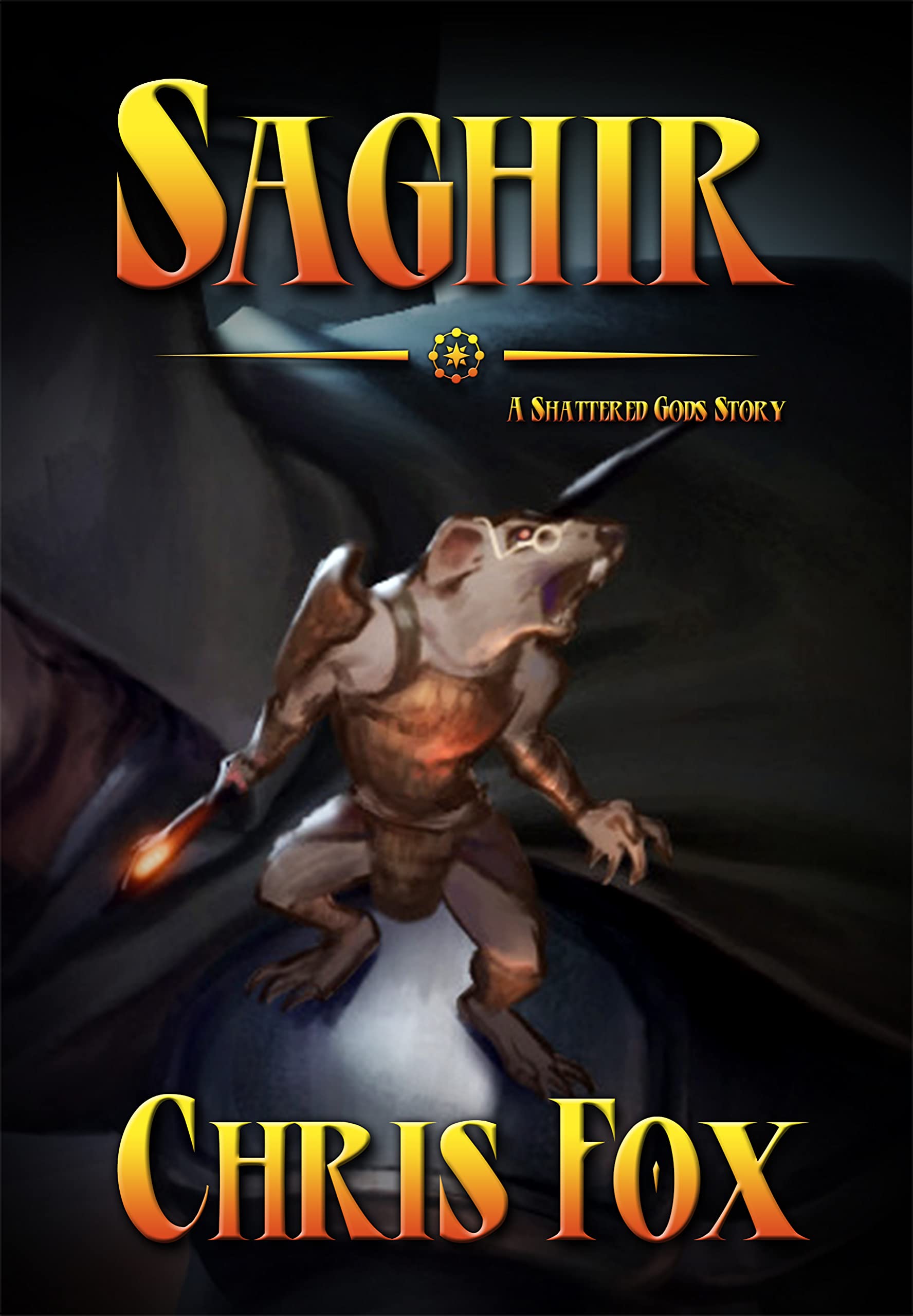 Saghir: A Shattered Gods Story by Chris Fox | Goodreads
