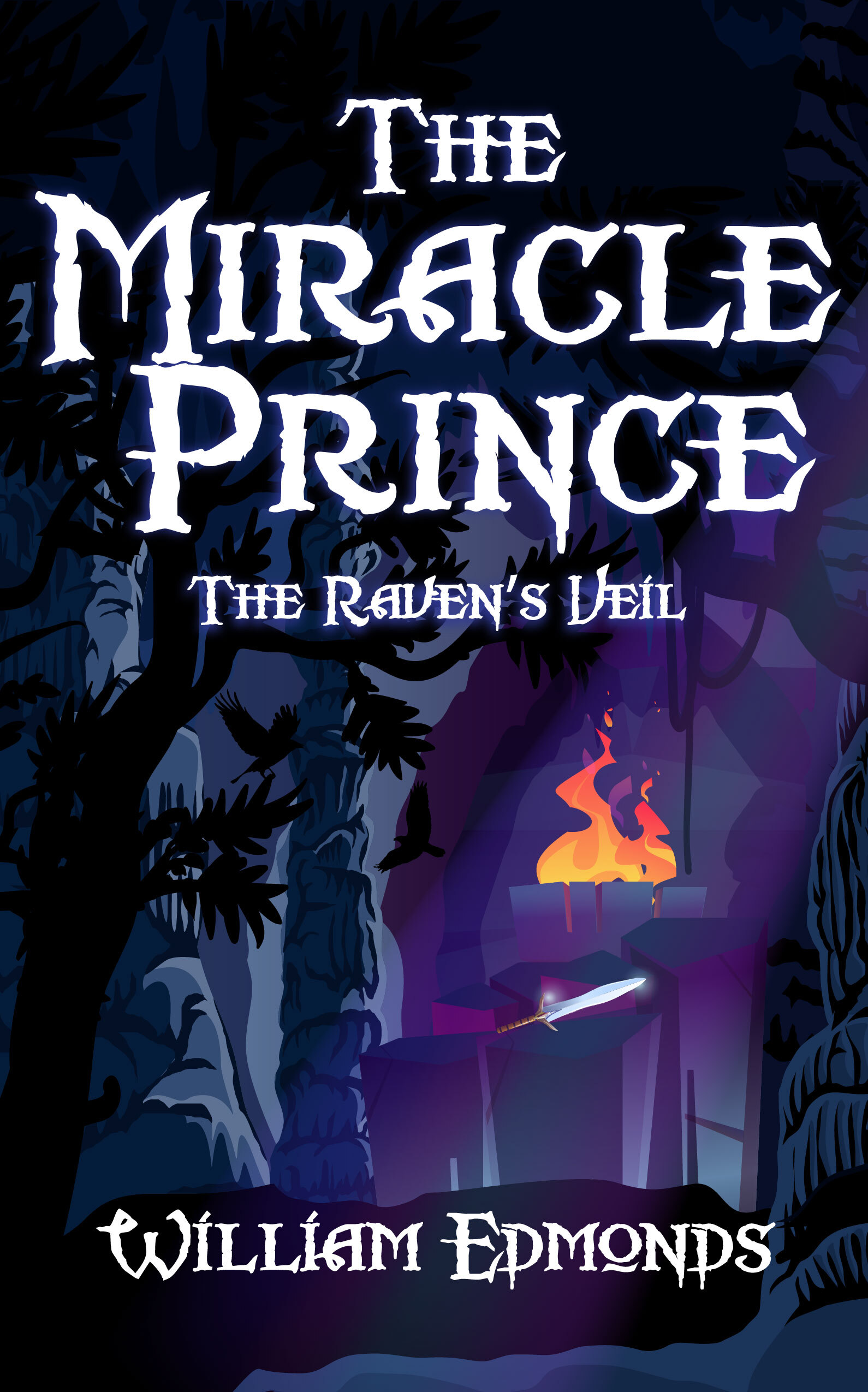 The Miracle Prince: The Raven's Veil by William Edmonds | Goodreads