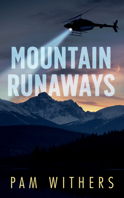 Mountain Runaways by Pam Withers | Goodreads