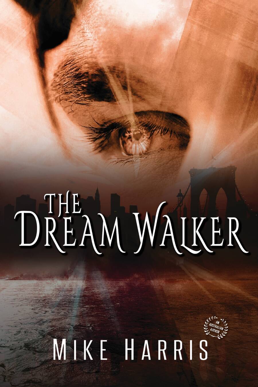 The Dream Walker by Mike Harris | Goodreads