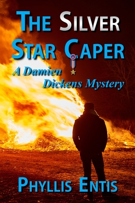 The Silver Star Caper: A Damien Dickens Mystery by Phyllis Entis ...