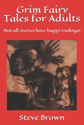 Grim Fairy Tales for Adults: Not all stories have happy endings by ...