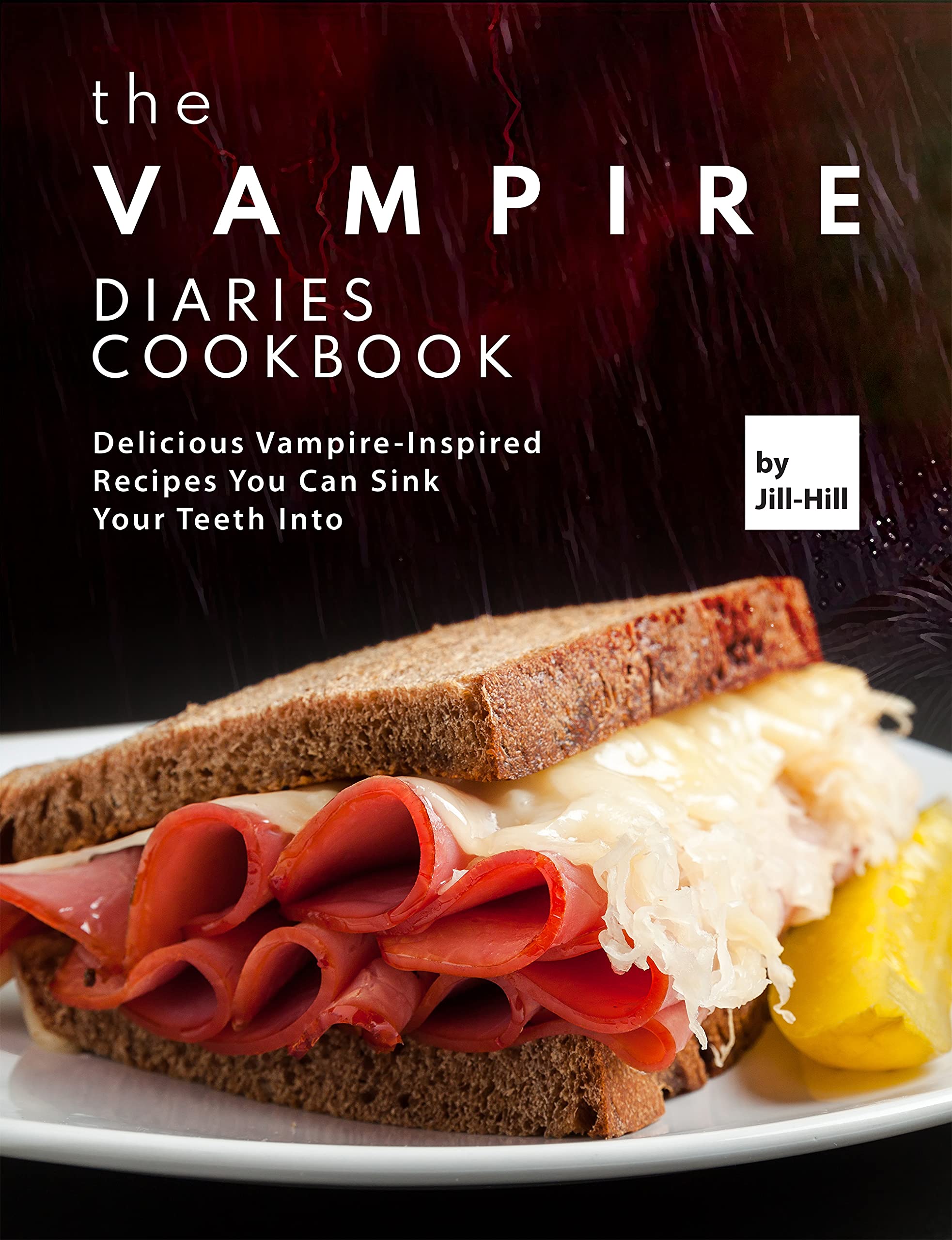 The Vampire Diaries Cookbook: Delicious Vampire-Inspired Recipes You ...