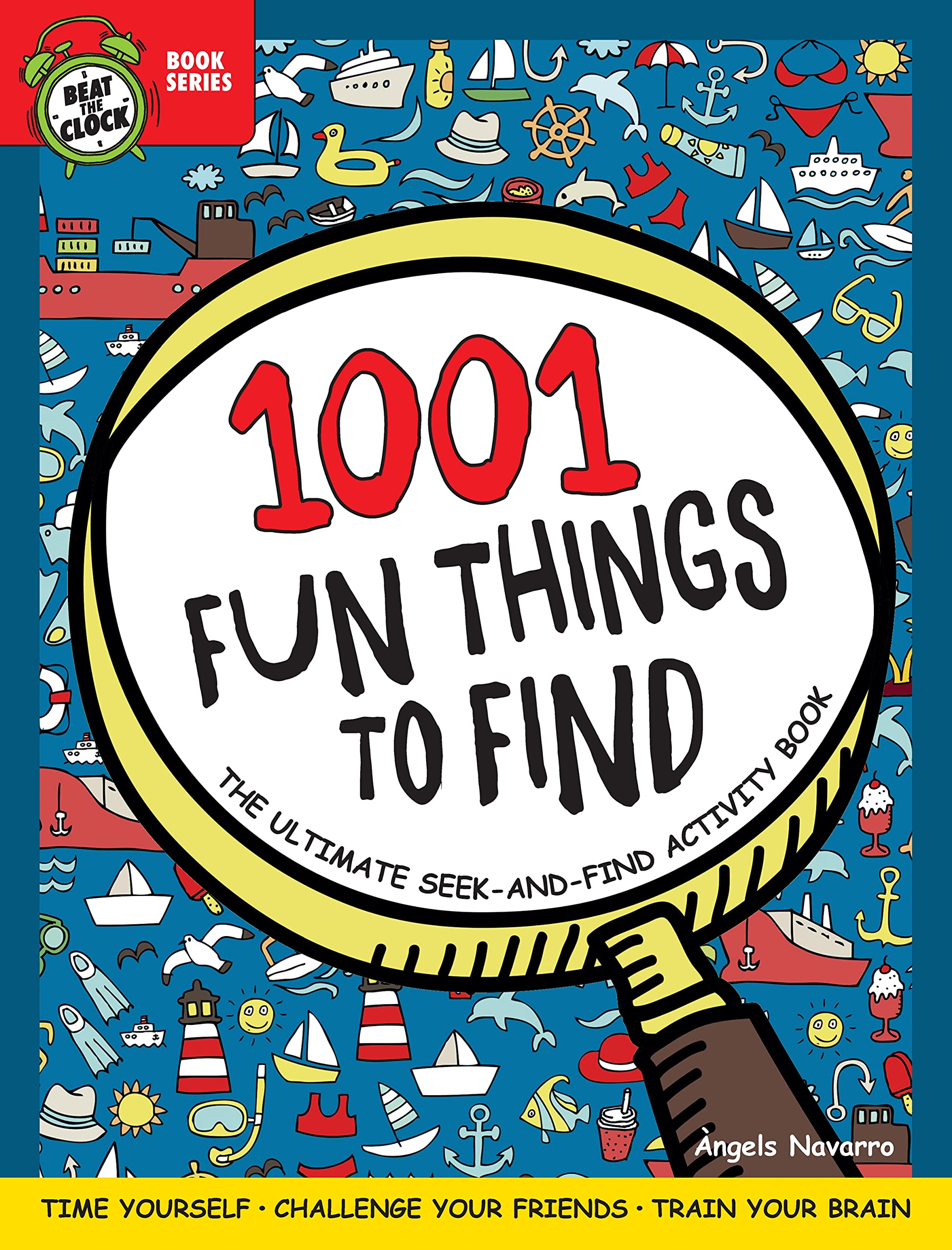 1001 Fun Things to Find: The Ultimate Seek-and-Find Activity Book: Time ...