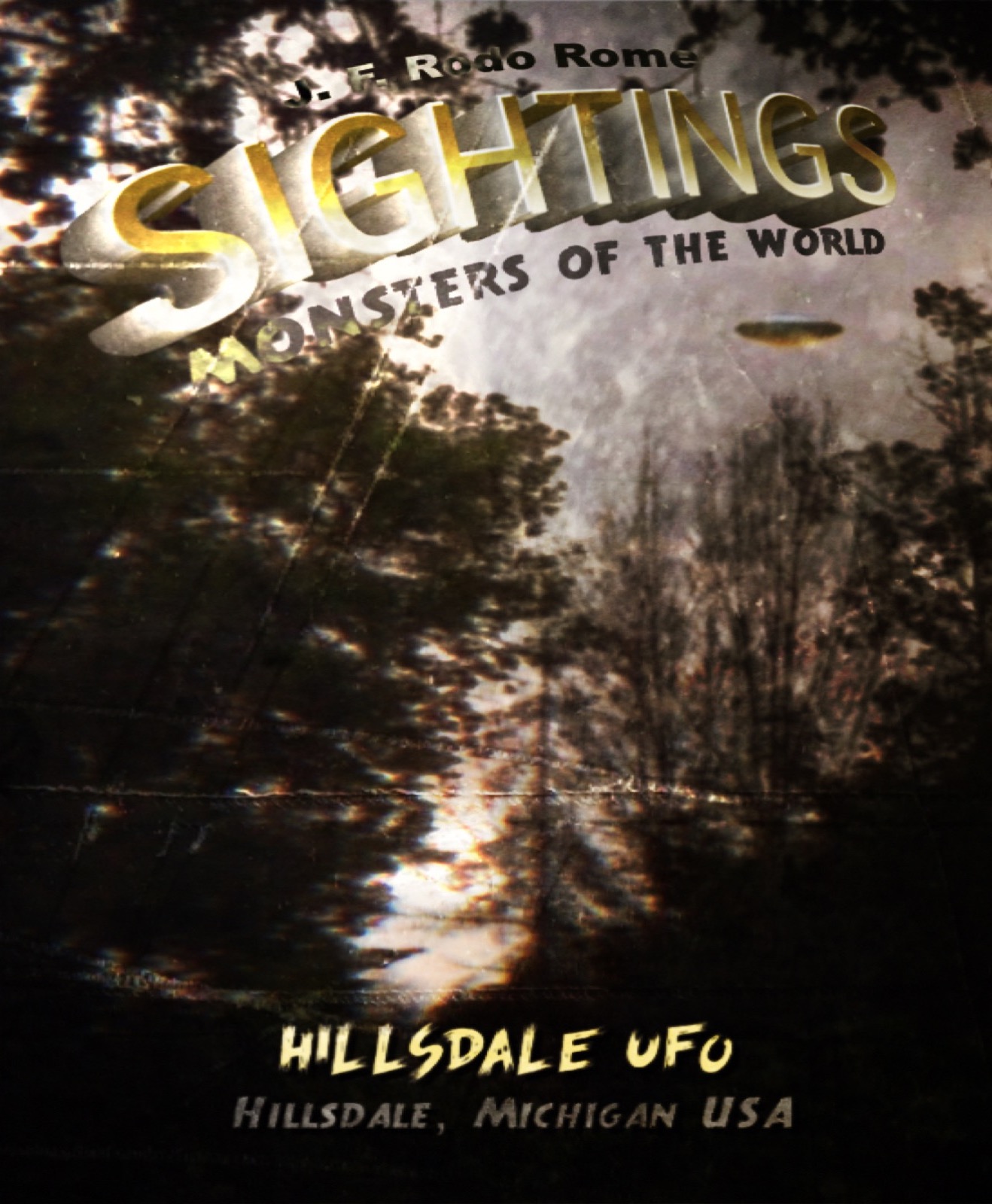 Sightings: Hillsdale UFO by J.F. Rodo Rome | Goodreads