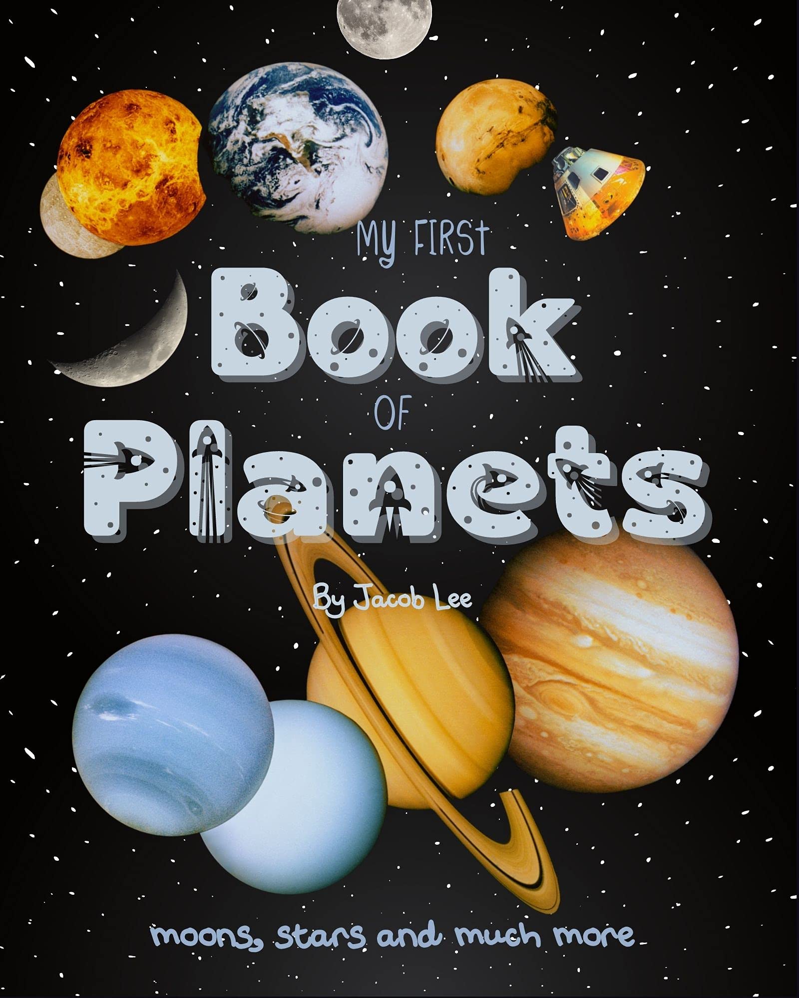 My first book of planets : Astronomy for kids who love outer space ...