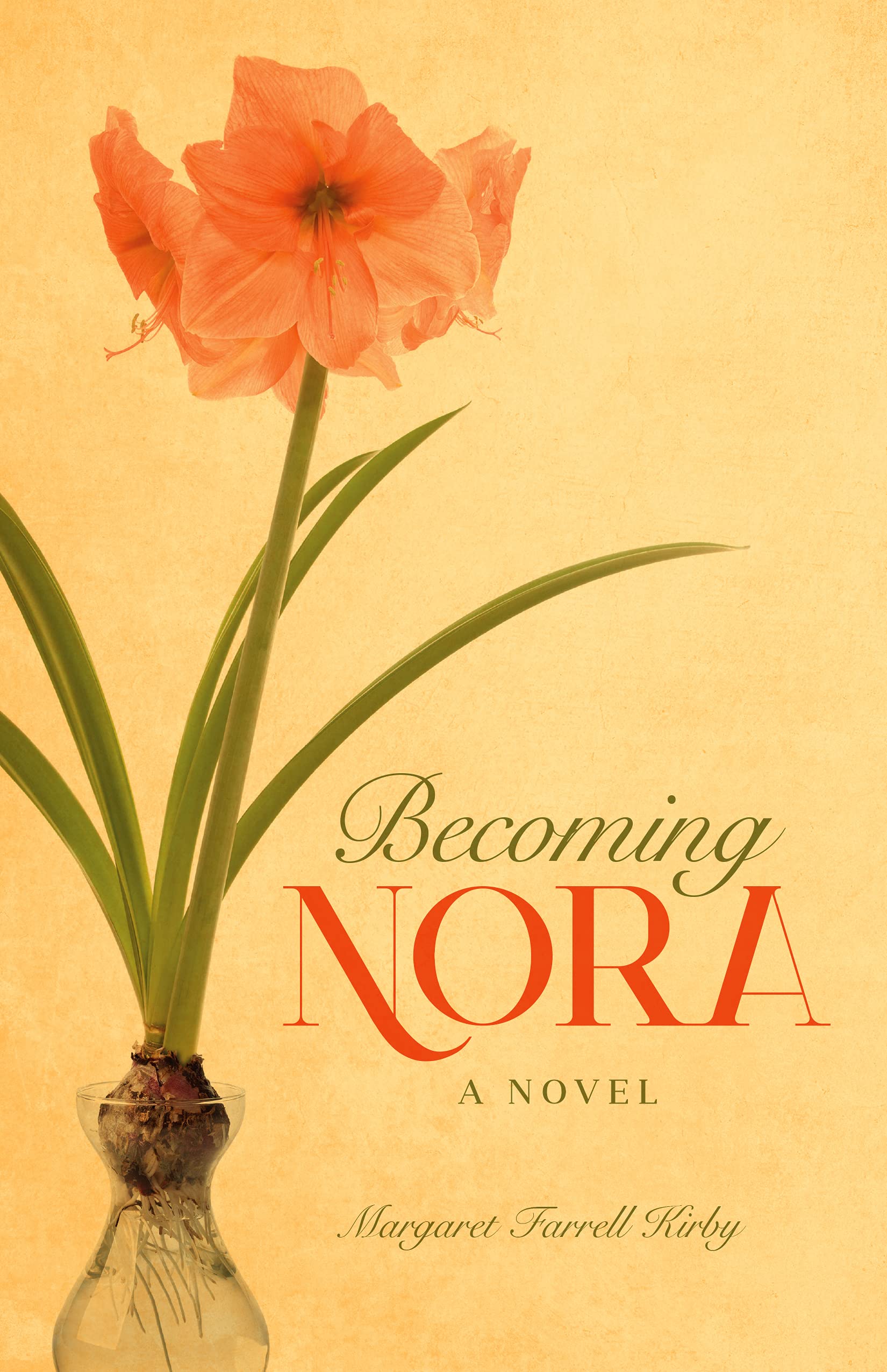 Becoming Nora by Margaret Farrell Kirby | Goodreads