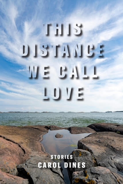 This Distance We Call Love by Carol Dines | Goodreads