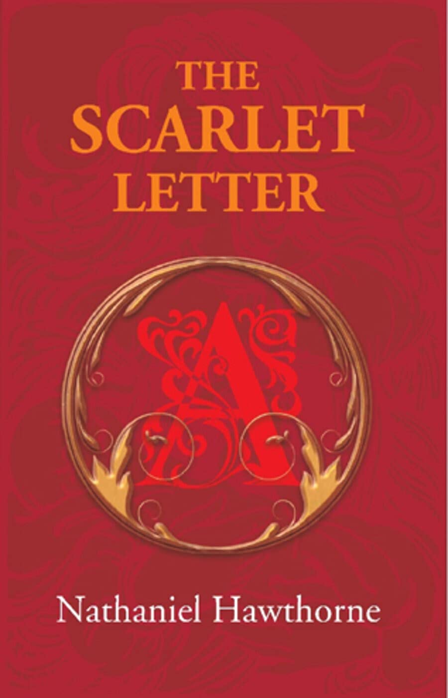 The Scarlet Letter - Nathaniel Hawthorne: Annotated by Nathaniel ...