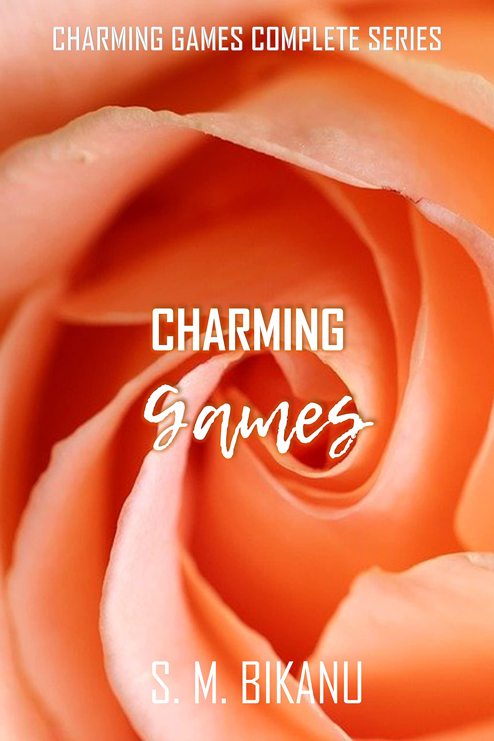 Charming Games Complete Series by S.M. Bikanu | Goodreads