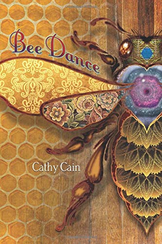 Bee Dance by Cathy Cain | Goodreads