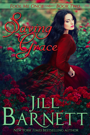 Saving Grace (Fool Me Once, #2) by Jill Barnett | Goodreads