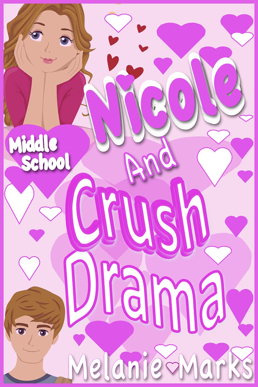 Nicole And Crush Drama by Melanie Marks | Goodreads