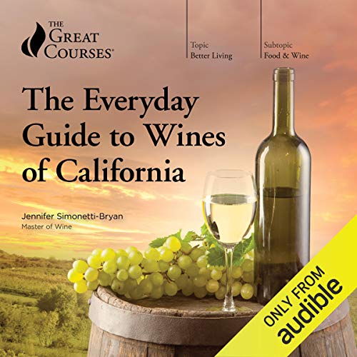 The Everyday Guide to Wines of California by Jennifer Simonetti-Bryan ...