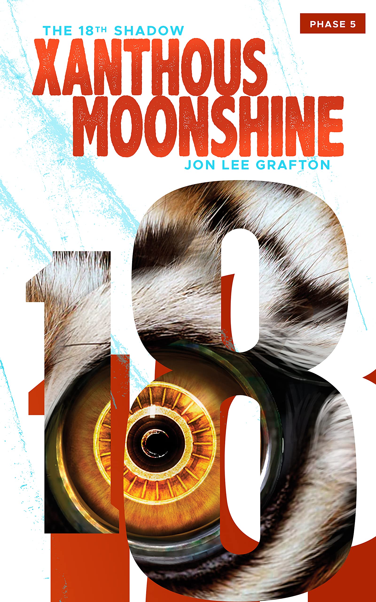 Xanthous Moonshine: The 18h Shadow (Volume 5) by Jon Lee Grafton ...