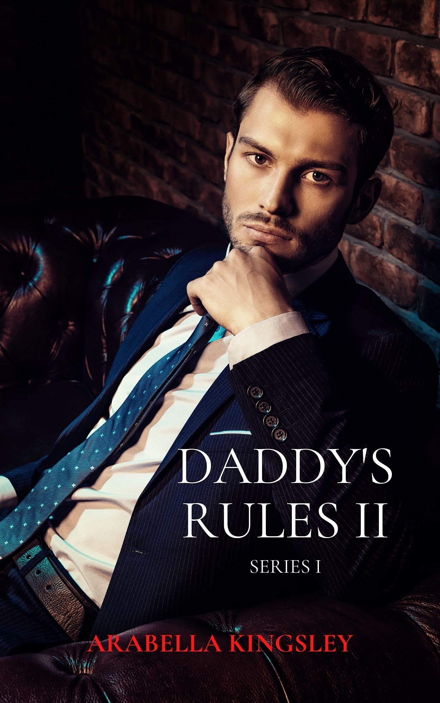 Daddy's Rules II Full Book by Arabella Kingsley | Goodreads