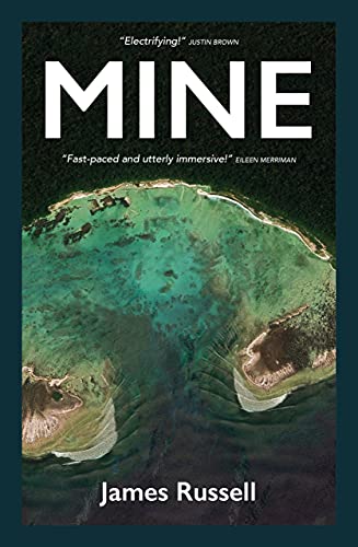 Mine by James Russell | Goodreads
