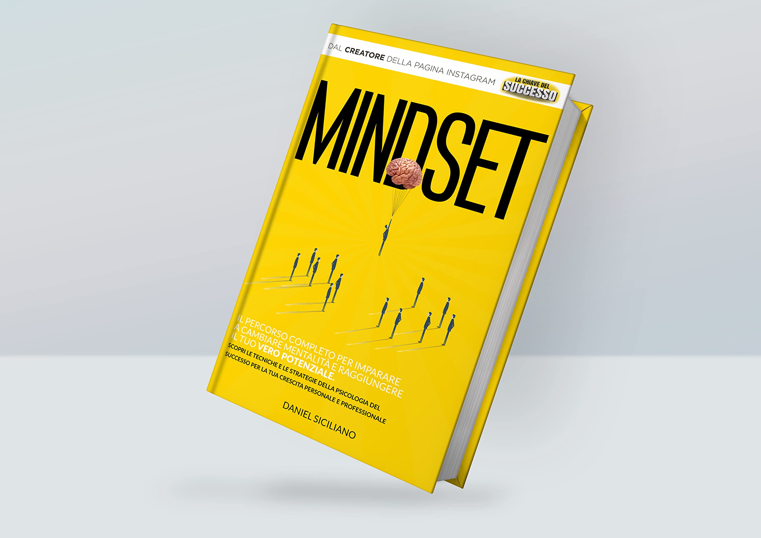 Mindset: Il Percorso completo per imparare a cambiare Mentalità e ...