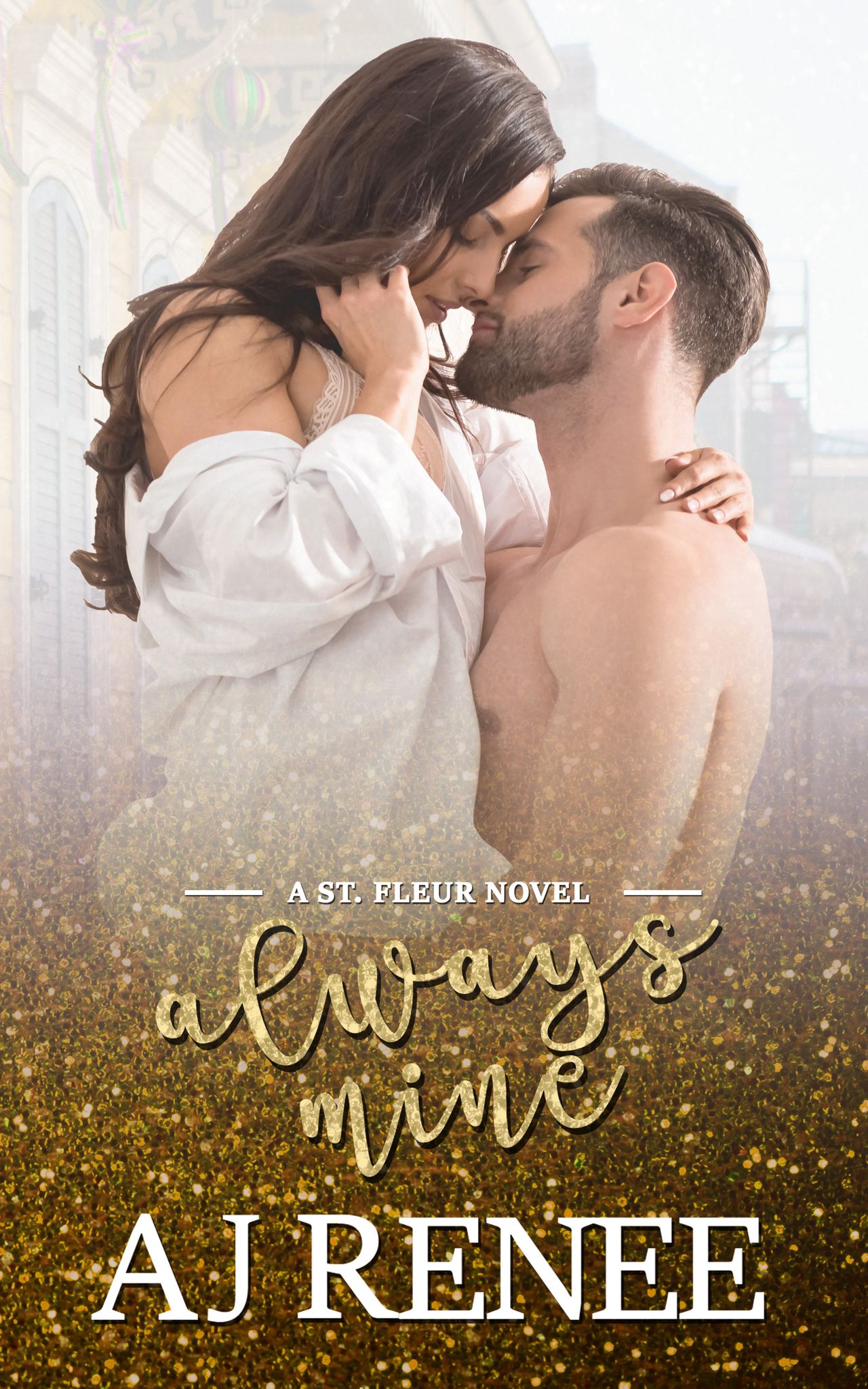 Always Mine (St. Fleur #2) by A.J. Renee | Goodreads