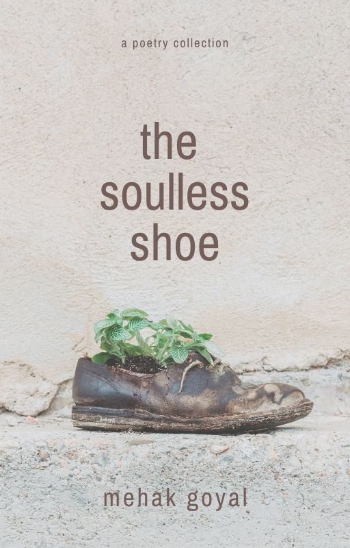 The Soulless Shoe by Mehak Goyal | Goodreads
