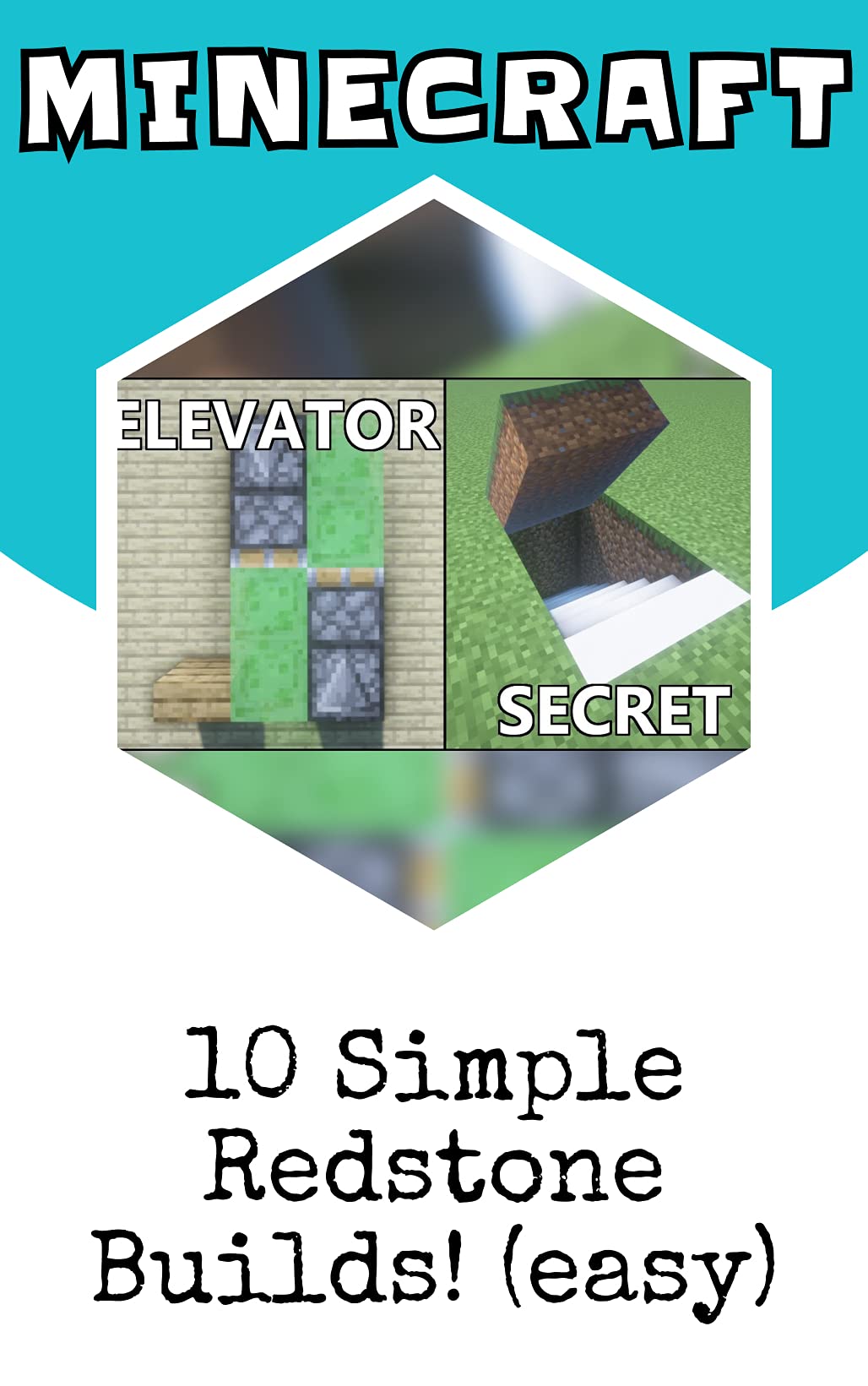 Minecraft: 10 Simple Redstone Builds! (easy) by Zaly Ora | Goodreads