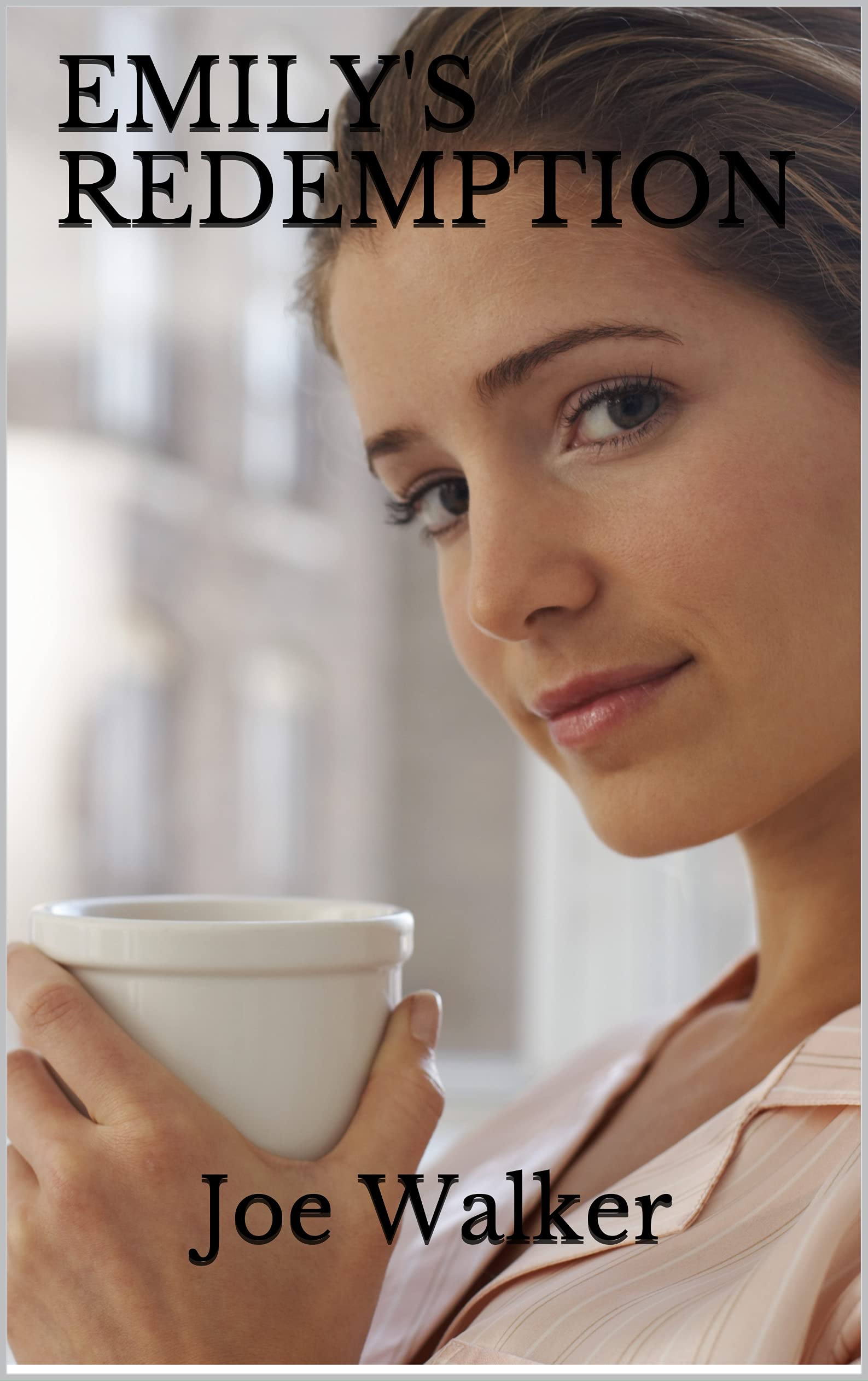 Emily's Redemption by Joe Walker | Goodreads