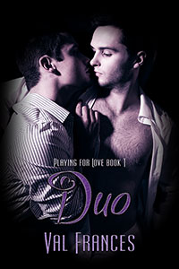Duo, (Playing For Love, #1) by Val Francis | Goodreads