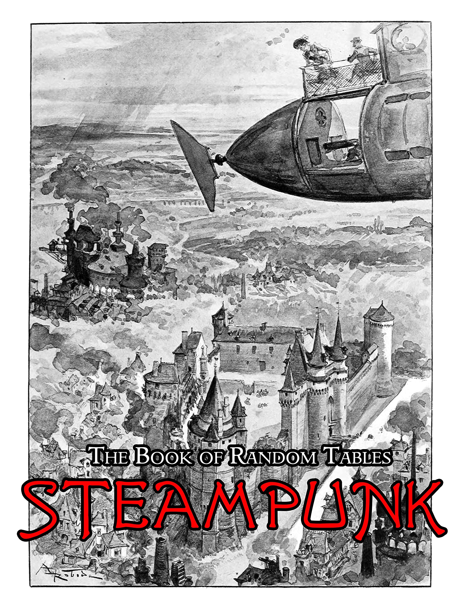 The Book of Random Tables: Steampunk: 29 D100 Random Tables for ...