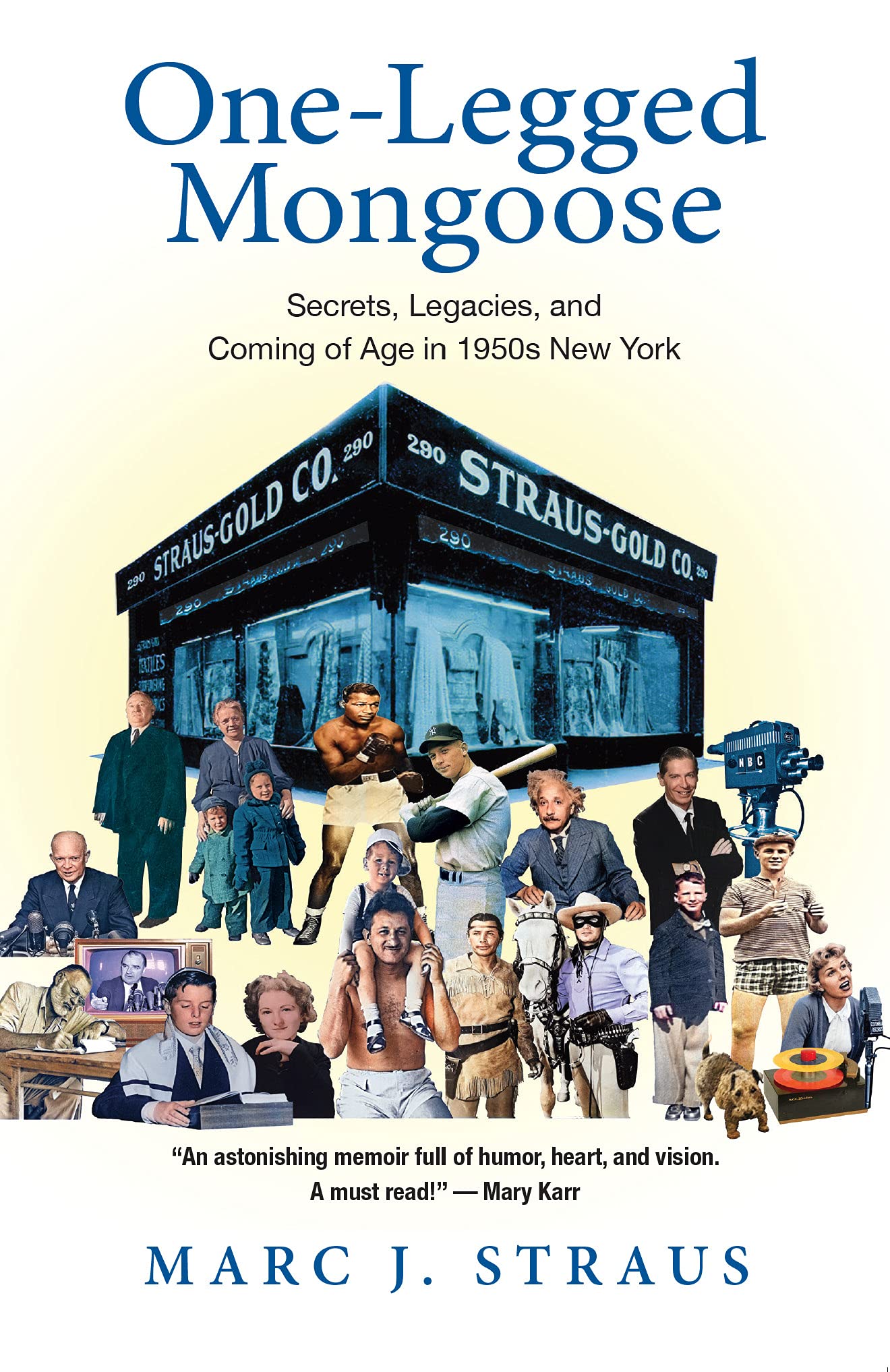 One-Legged Mongoose: Secrets, Legacies, and Coming of Age in 1950s New ...