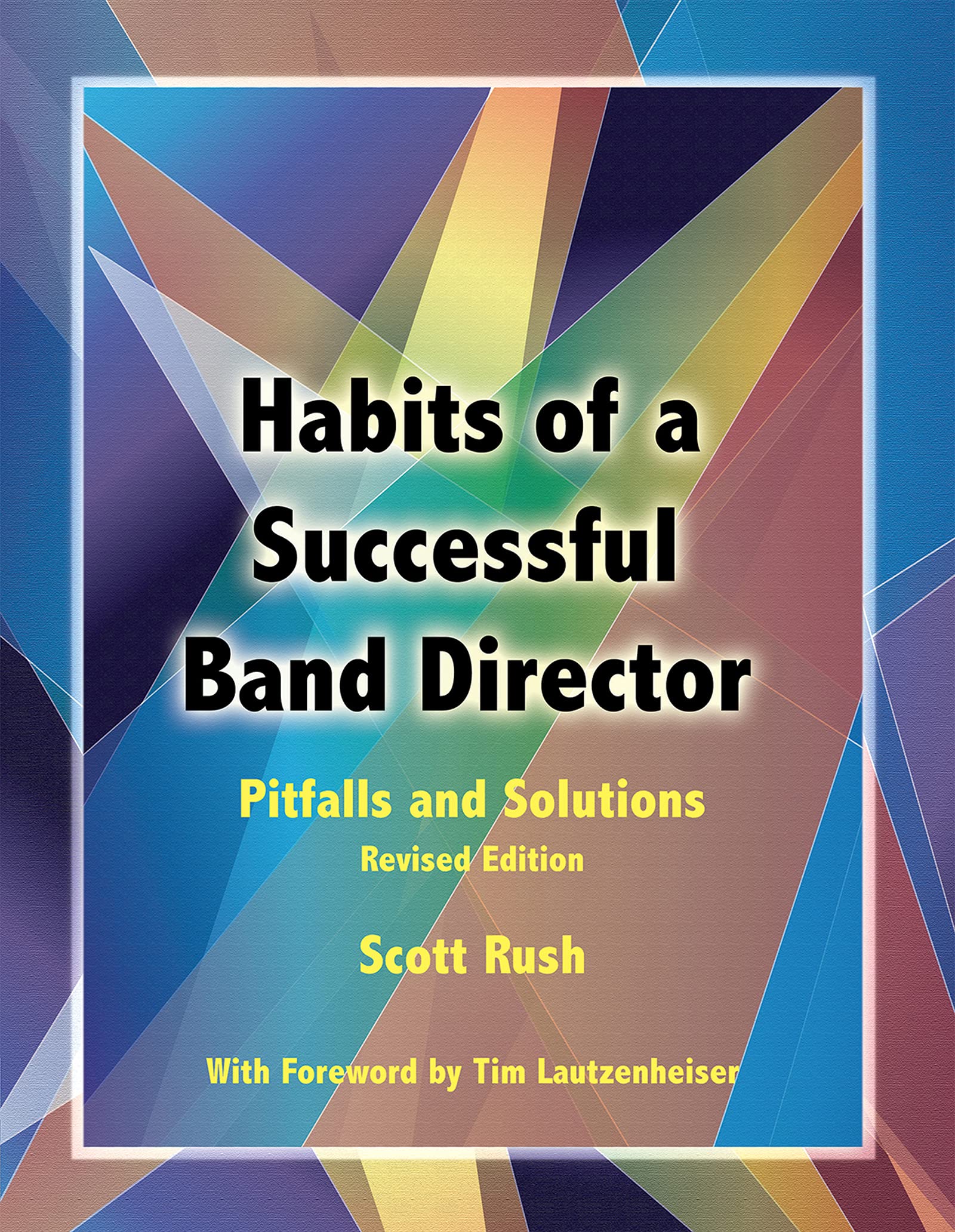 Habits of a Successful Band Director by Scott Rush | Goodreads