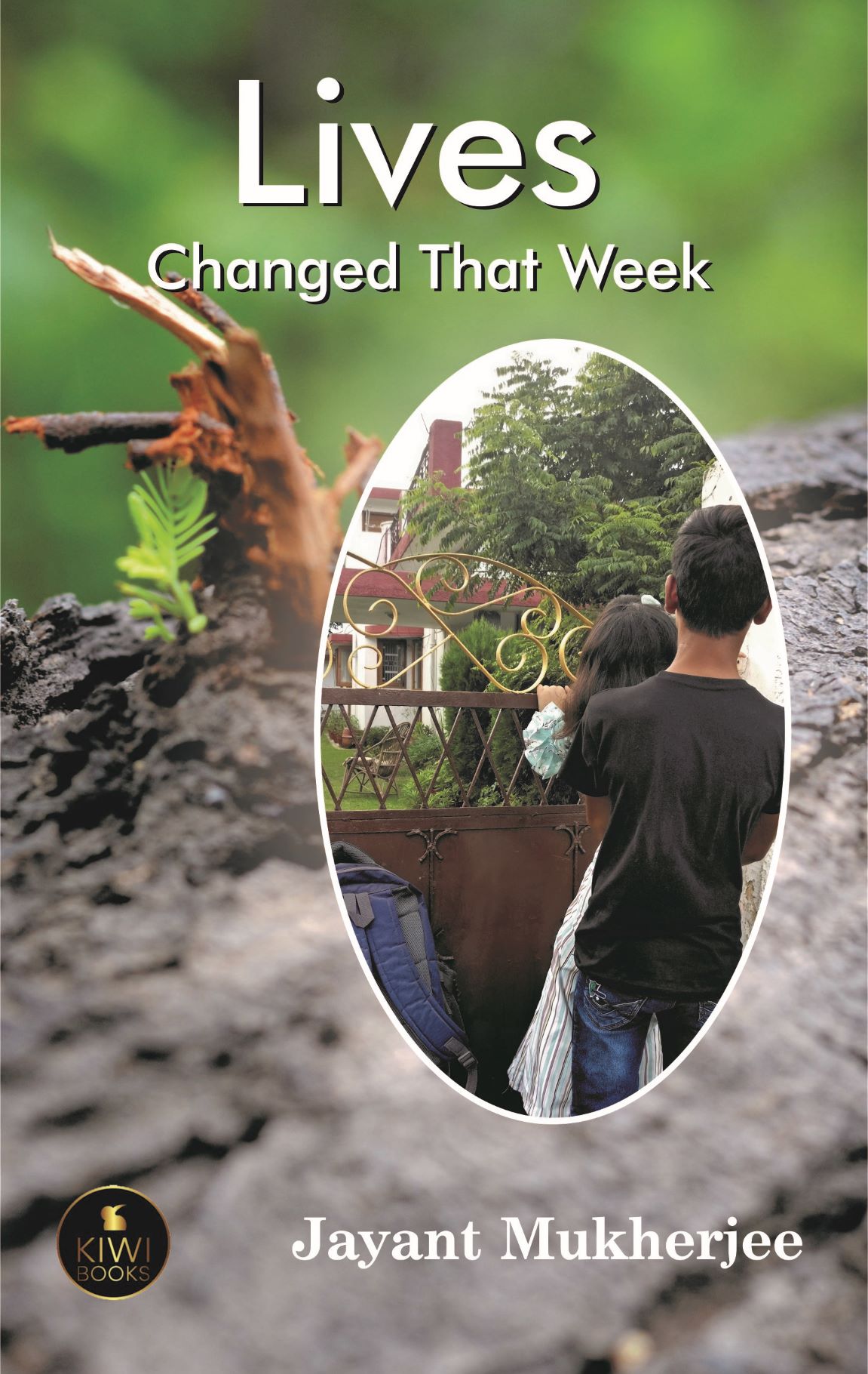 Lives Changed that Week by Jayant Mukherjee | Goodreads