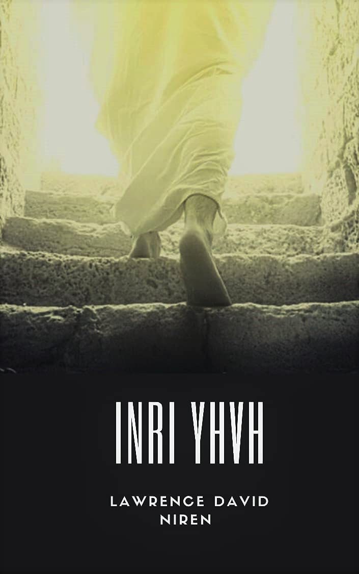 INRI YHVH by Lawrence David Niren | Goodreads