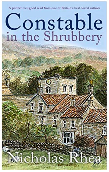 Constable in the Shrubbery by Nicholas Rhea | Goodreads