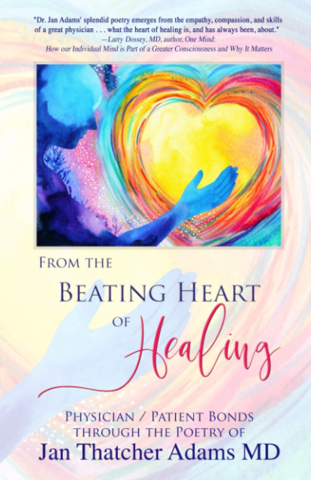 From the Beating Heart of Healing by Jan Thatcher Adams MD | Goodreads