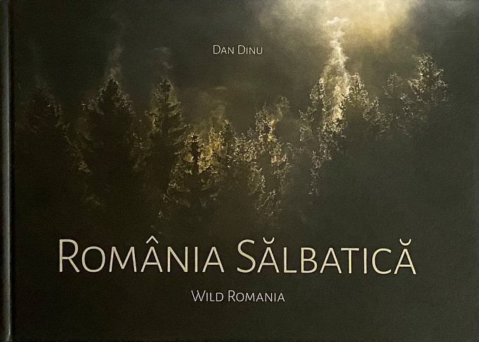 România Sălbatică / Wild Romania by Dan Dinu | Goodreads