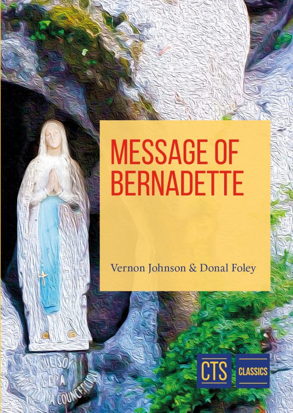 Message of Bernadette: Lourdes 2008 - 150th Anniversary of the ...
