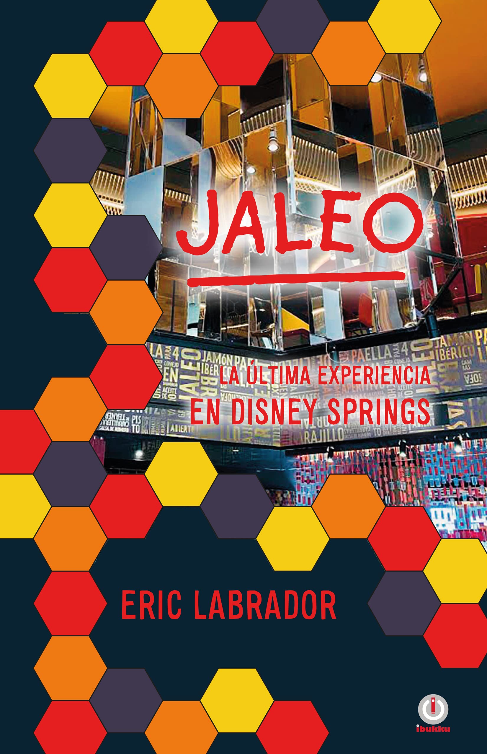 Jaleo: La última experiencia en Disney Springs by Eric Labrador | Goodreads