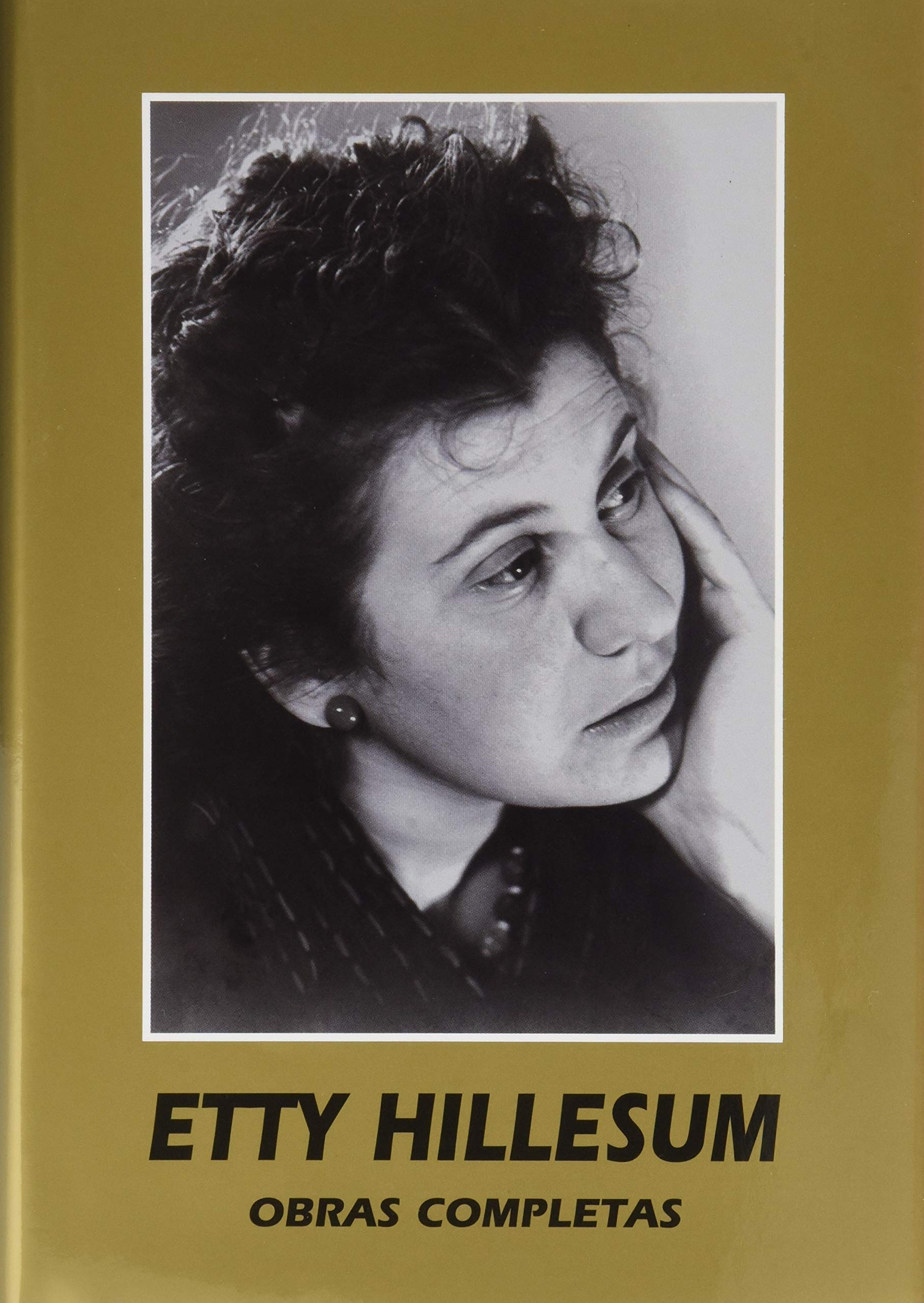 Etty Hillesum: Obras completas by Etty Hillesum | Goodreads